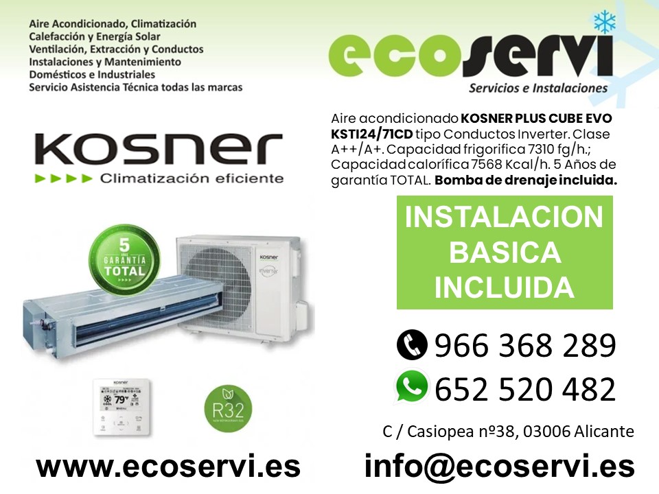 Aire Acondicionado Alicante Conductos KOSNER PLUS CUBE EVO KSTI24/71CD